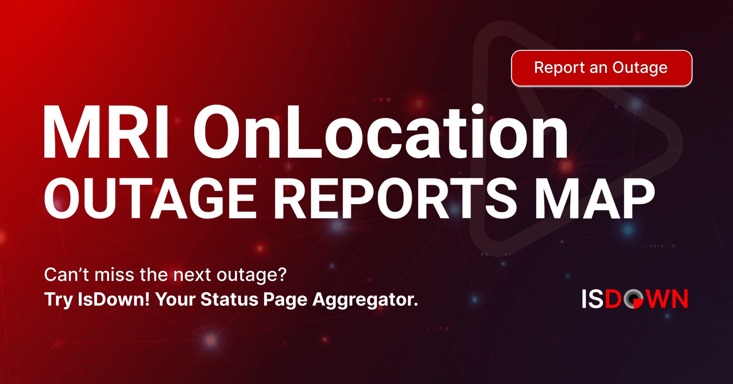MRI OnLocation Outage Reports Map | IsDown